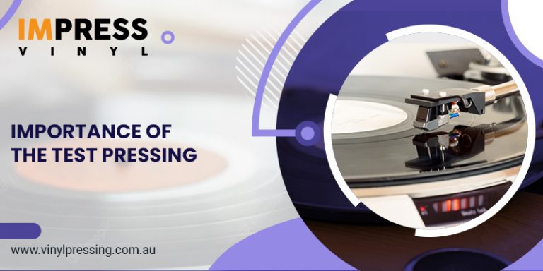 How Important Is Vinyl Test Pressing? | Vinylpressing